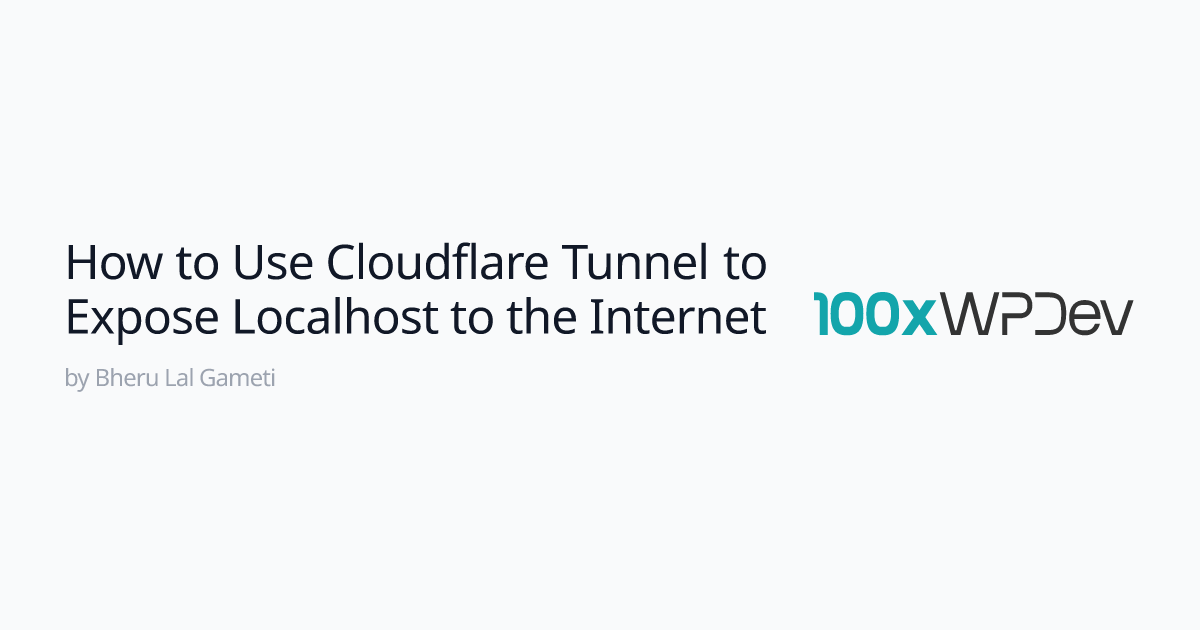 How to Use Cloudflare Tunnel to Expose Localhost to the Internet