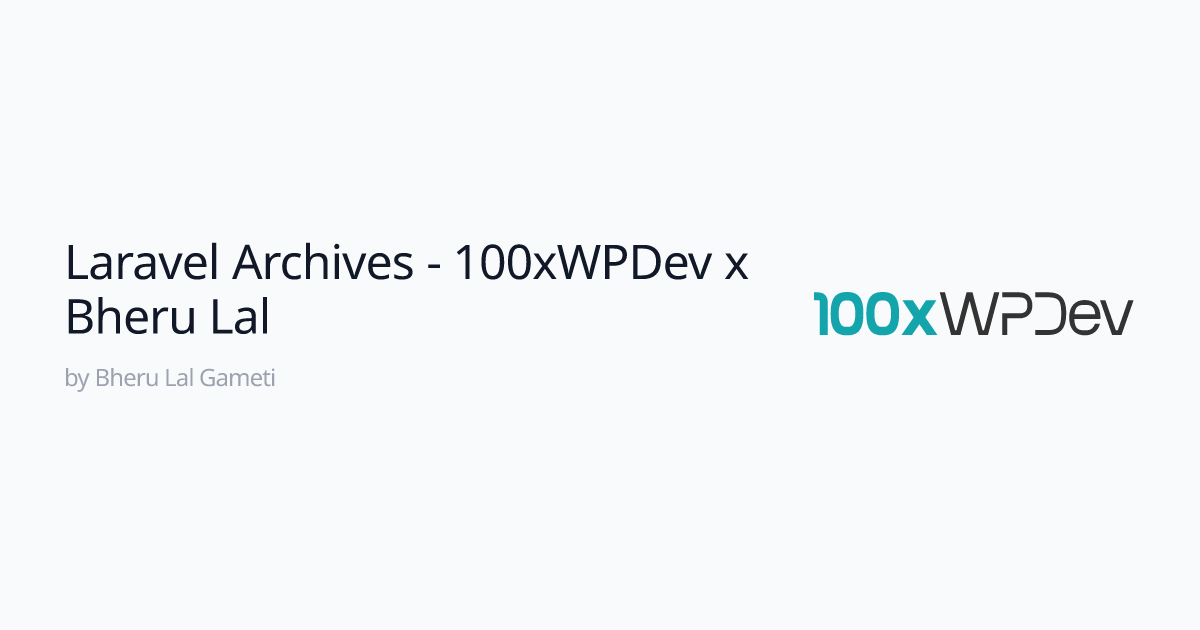 Laravel Archives - 100xWPDev x Bheru Lal
